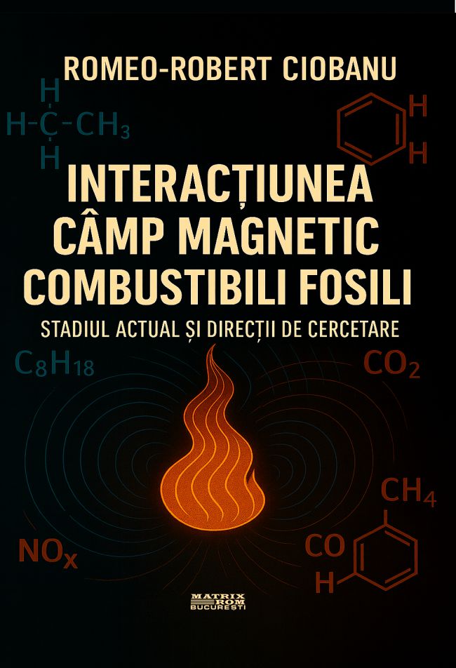 Interactiunea câmp magnetic–combustibili fosili. Stadiul actual și ...